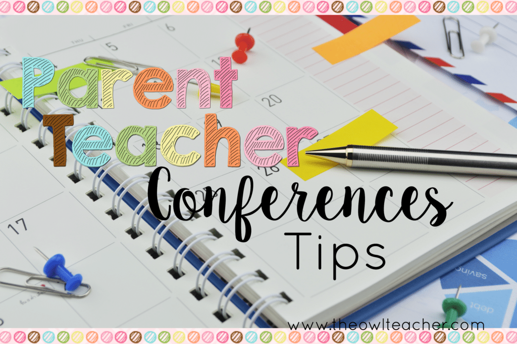 Tips for Parent Teacher Conferences - The Owl Teacher