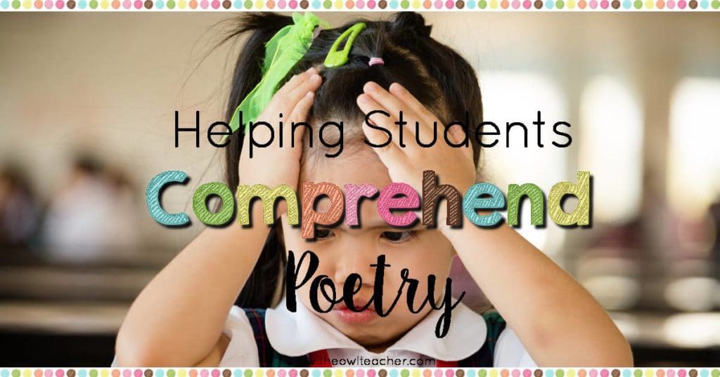 Helping Students Comprehend Poetry - The Owl Teacher